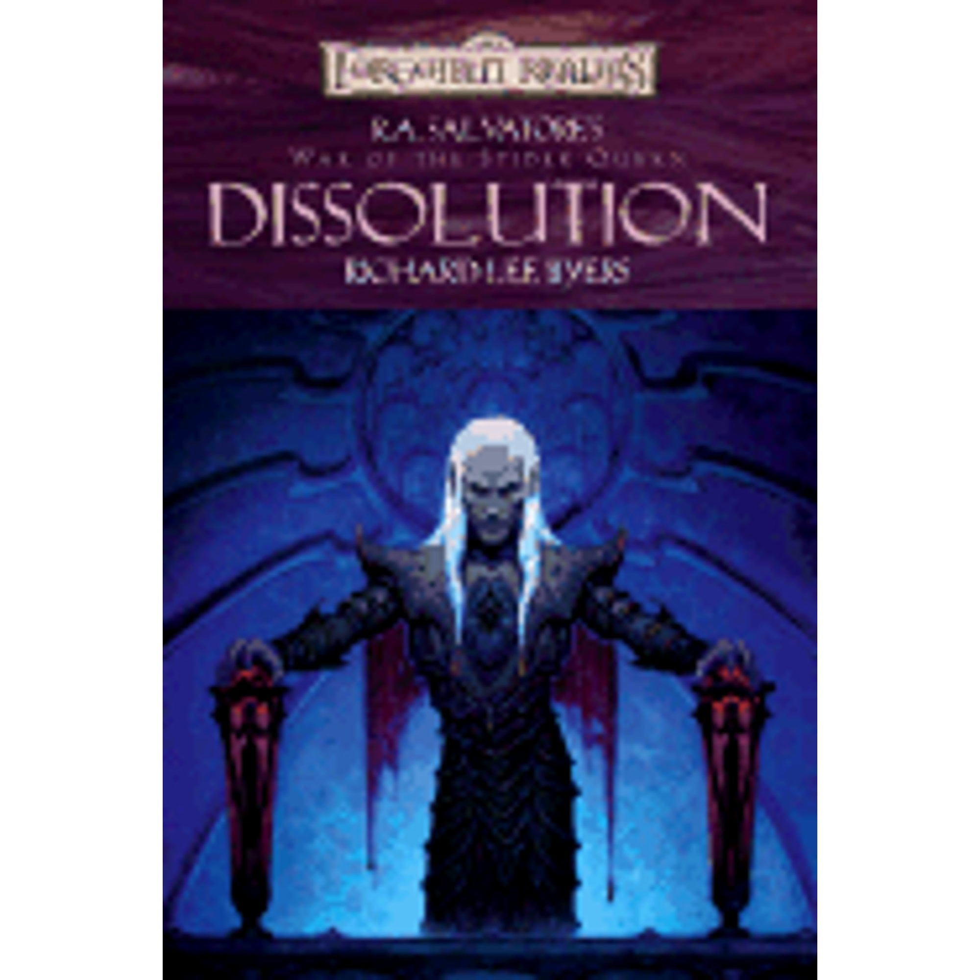 Pre-Owned Dissolution (Forgotten Realms: R.A. Salvatore's War of the ...