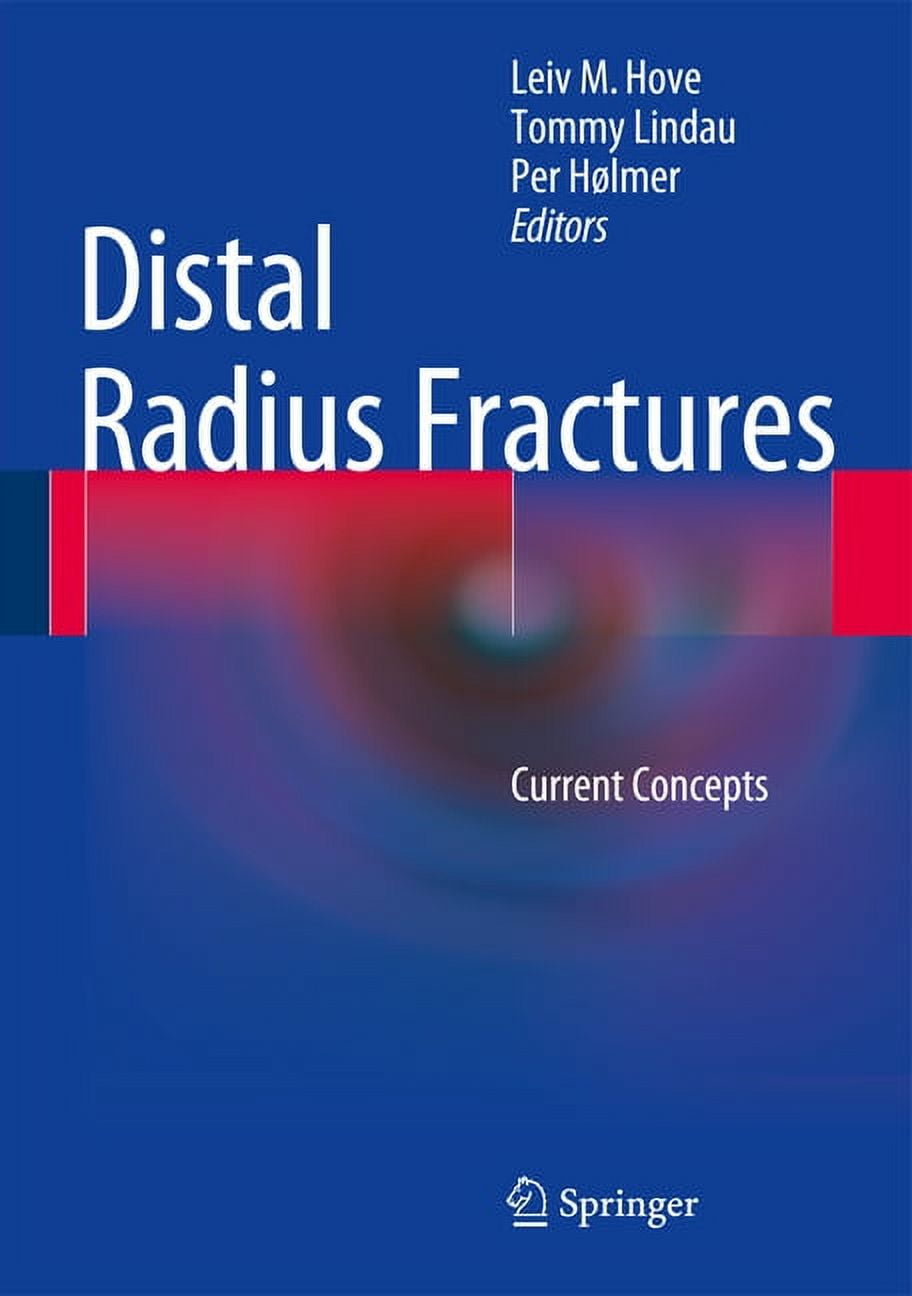 Distal Radius Fractures: Current Concepts, (Hardcover) - Walmart.com