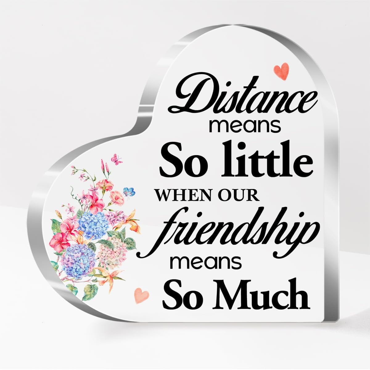 Distance Means So Little Acrylic Heart Sign, Friendship Plaque for ...