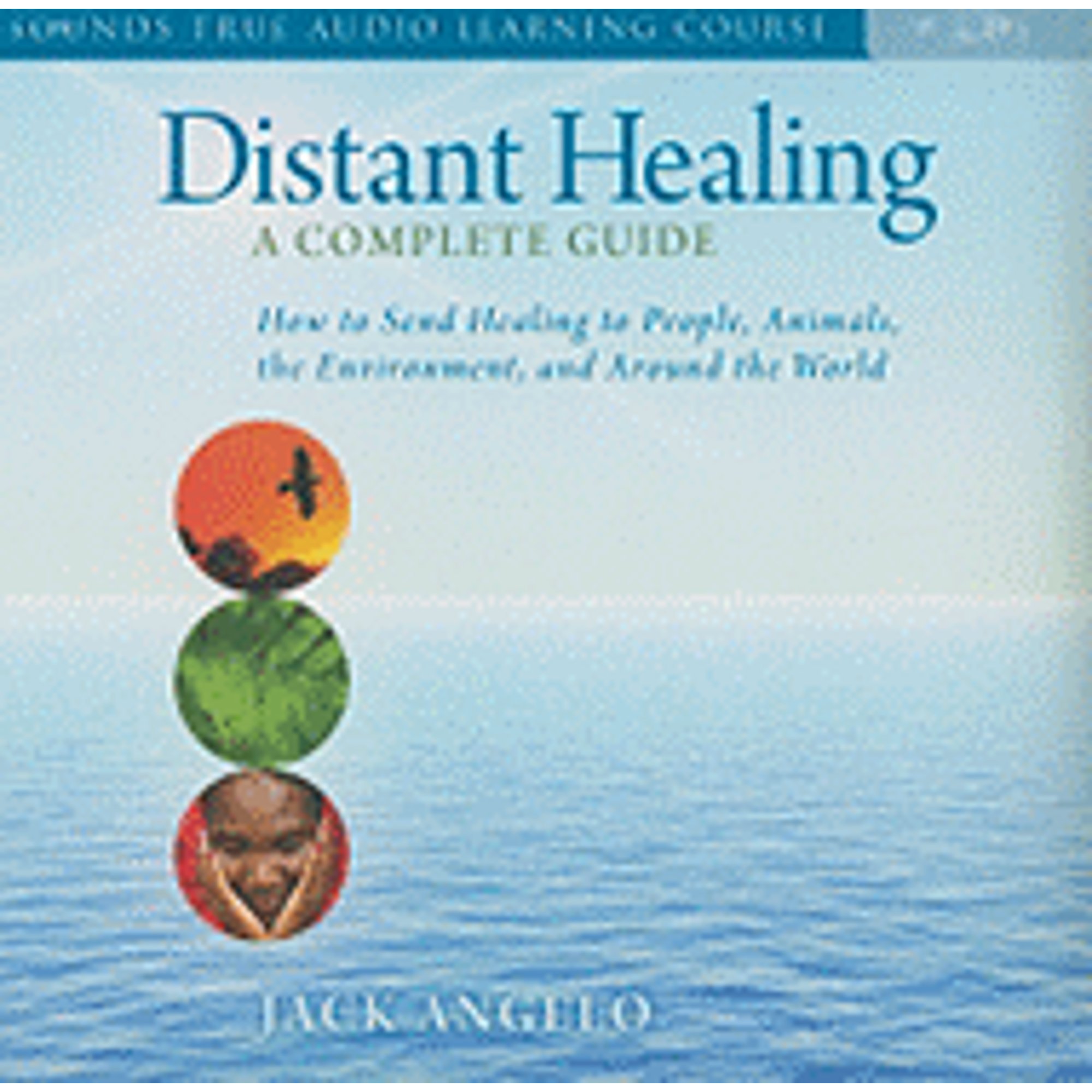 Pre-Owned Distant Healing: How to Send Healing to People, Animals, the Environment, and Around ...
