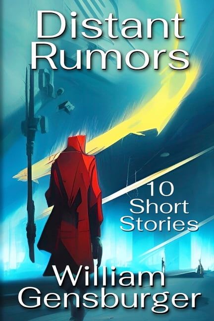Distant Rumors: 10 Short Stories, (Paperback) - Walmart.com