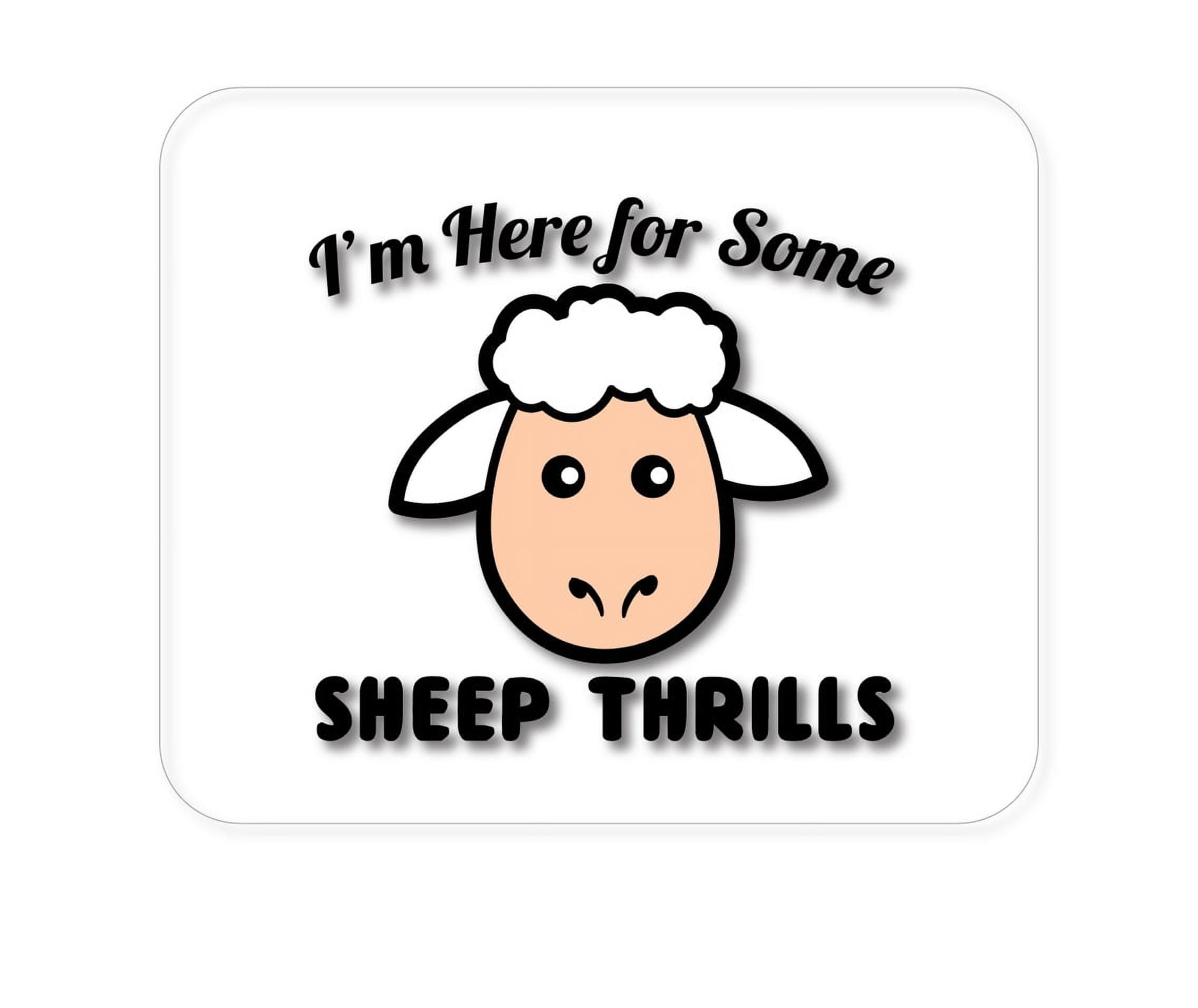 DistinctInk Mouse Pad - 1/4" Foam Rubber - I'm Here for Some SHEEP ...