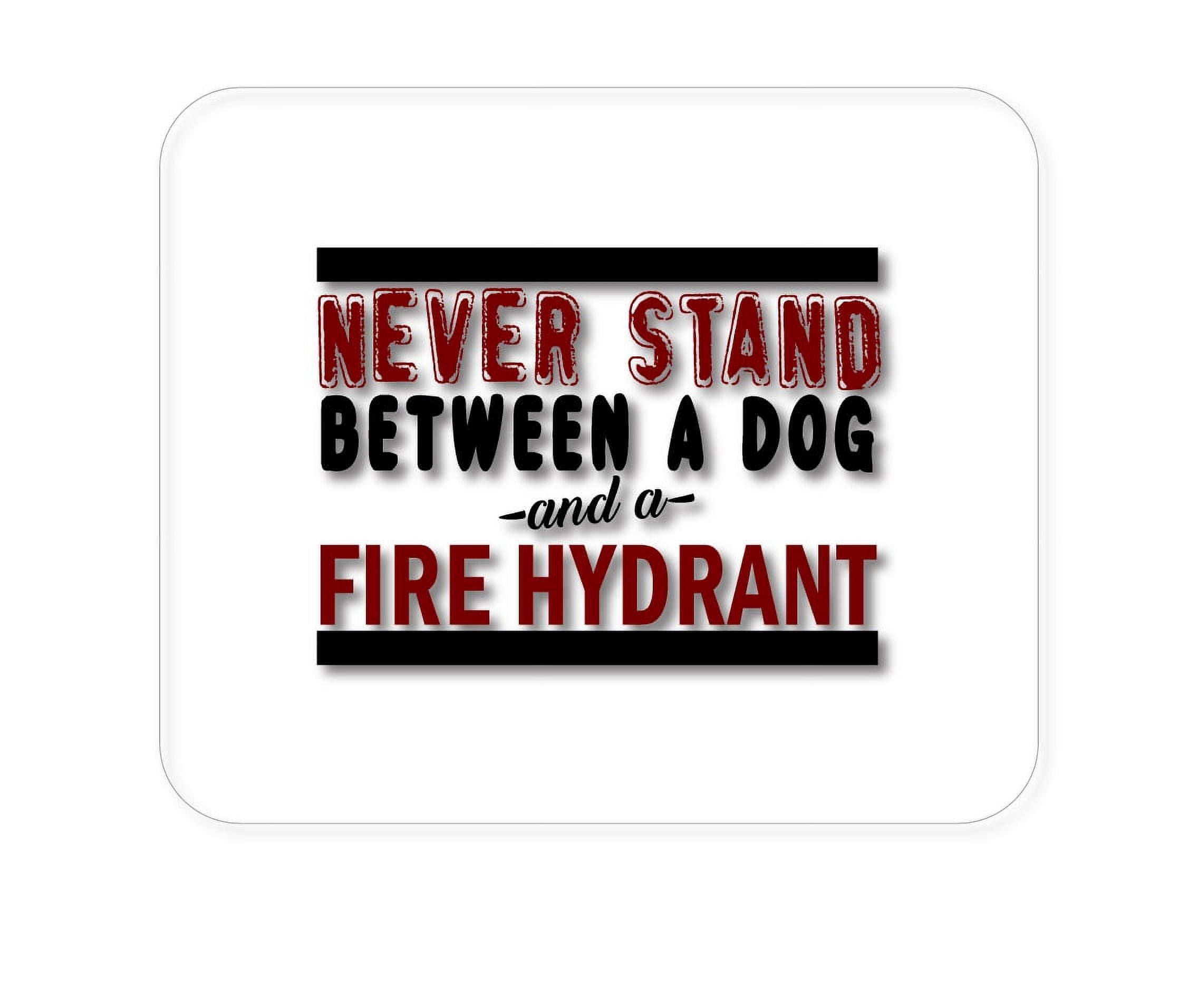 DistinctInk Mouse Pad - 1/4" Foam Rubber - Never Stand Between Dog ...