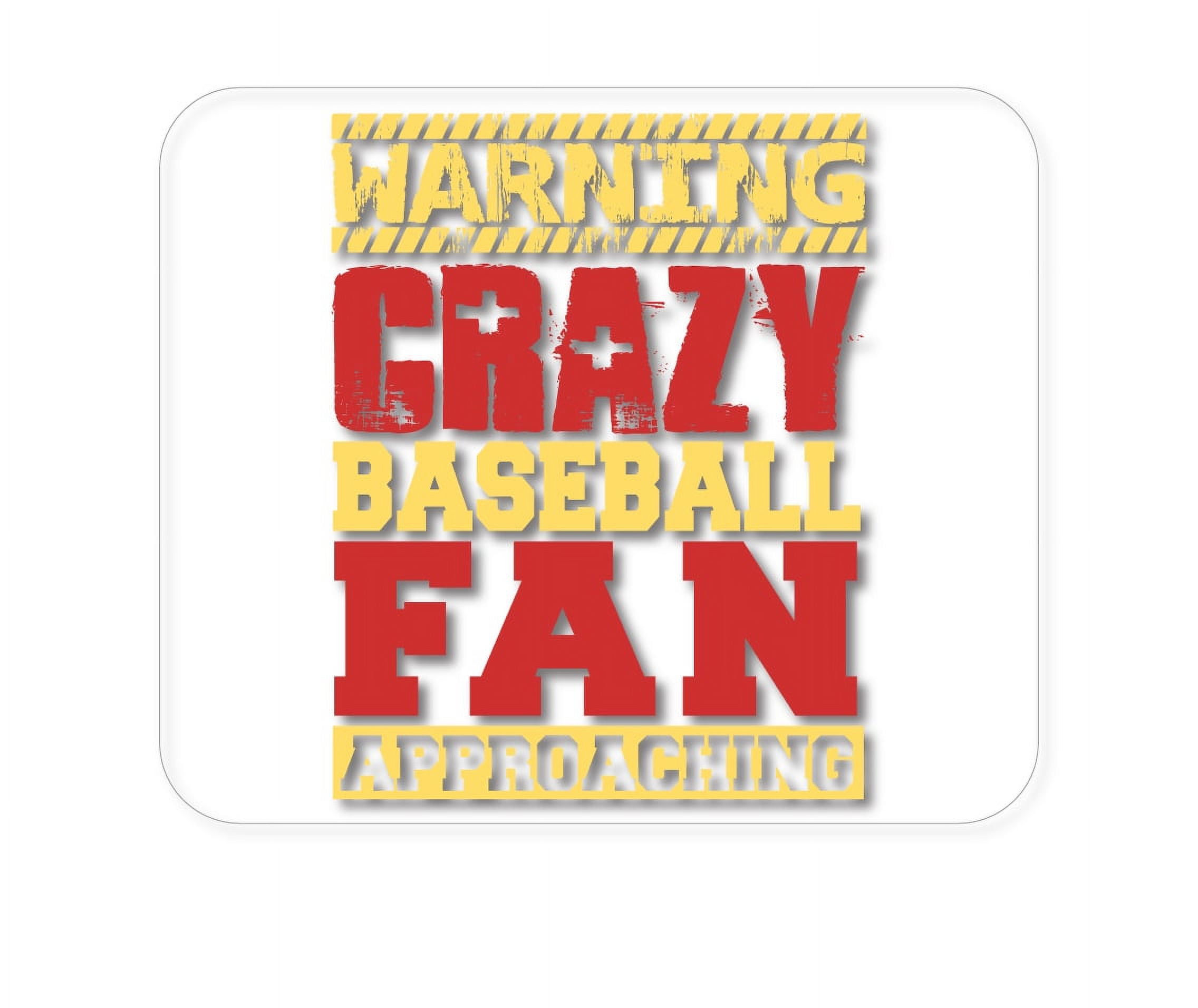 DistinctInk Mouse Pad - 1/4" Foam Rubber - Warning Crazy Baseball Fan ...