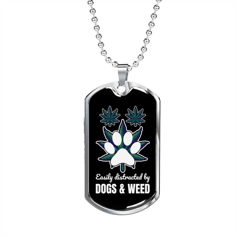 Distracted by Dogs and Weed Necklace Stainless Steel or 18k Gold Dog ...