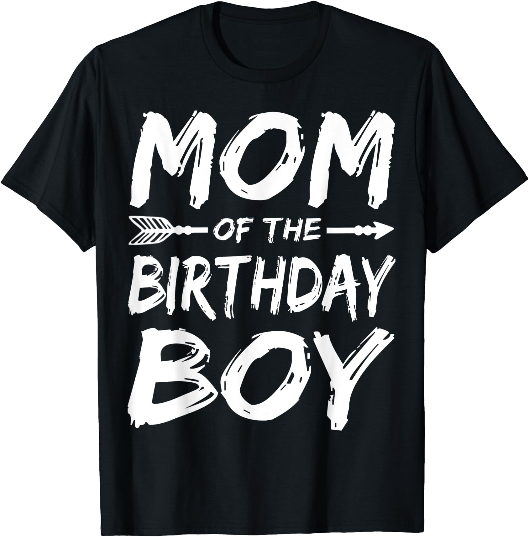 Distressed Arrow Design Mom Mother Mama Birthday Celebration T-Shirt ...