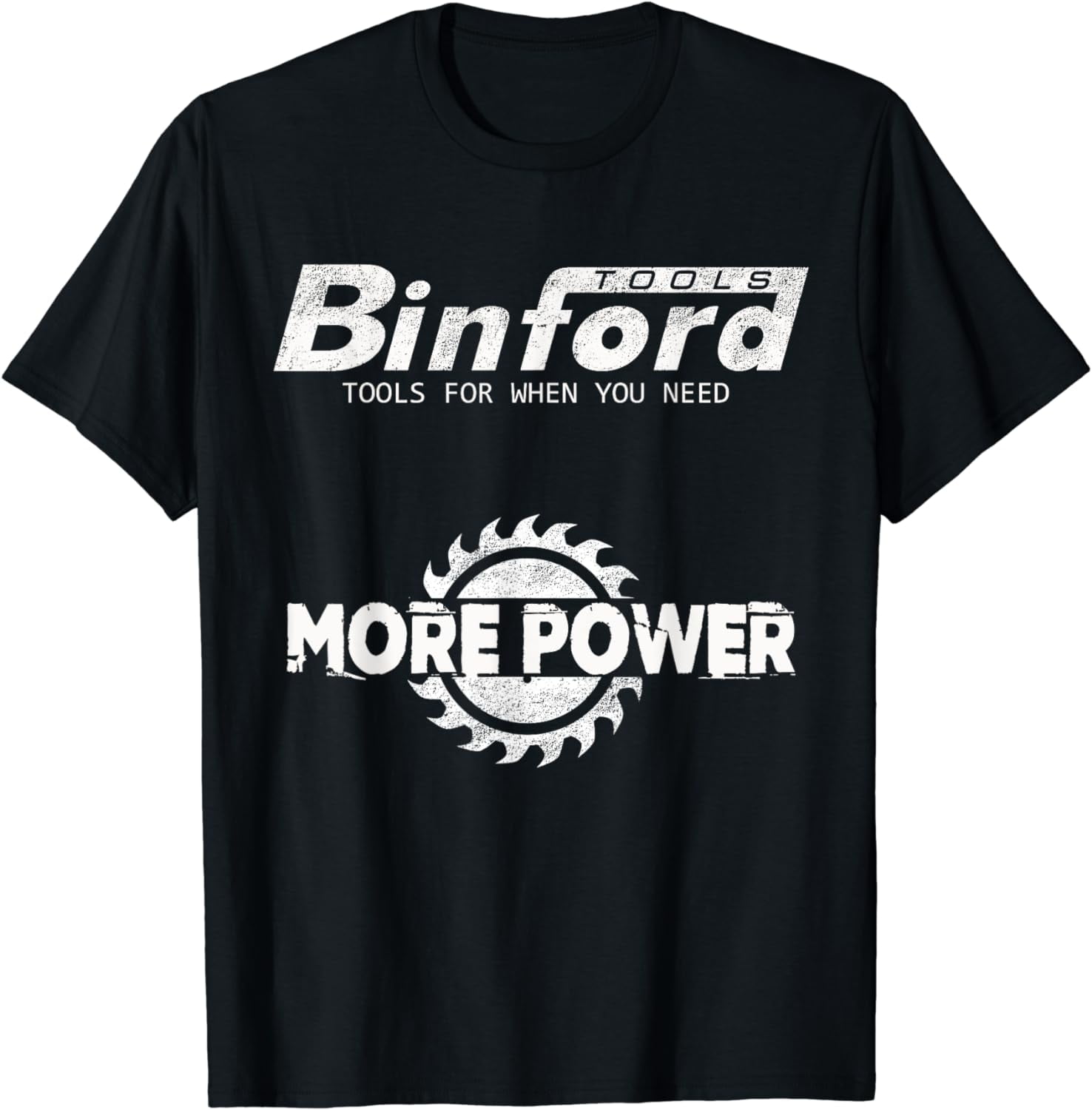 Distressed Binford Tools More Power Shirt - Walmart.com