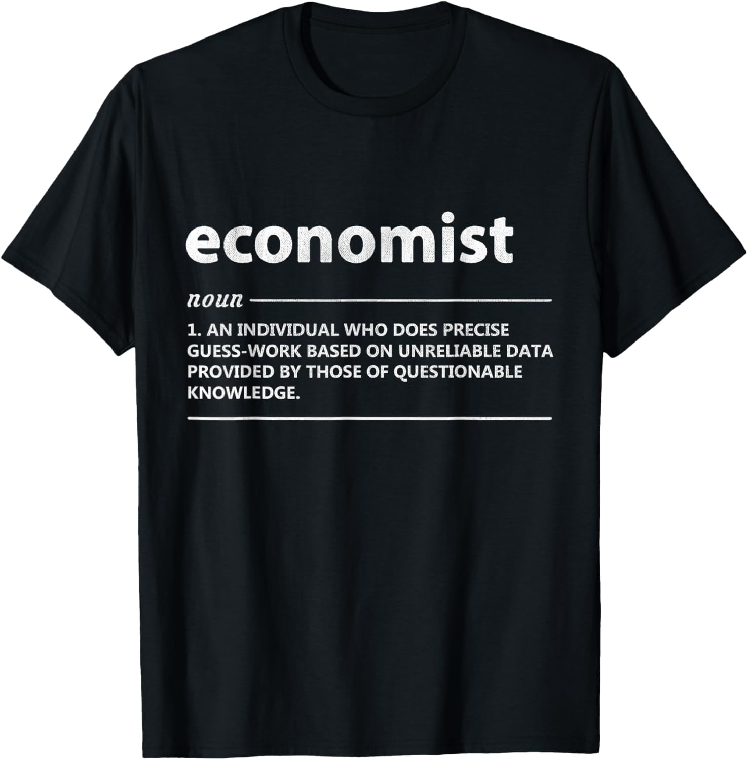Distressed Economist Definition Funny Economics T-Shirt - Walmart.com