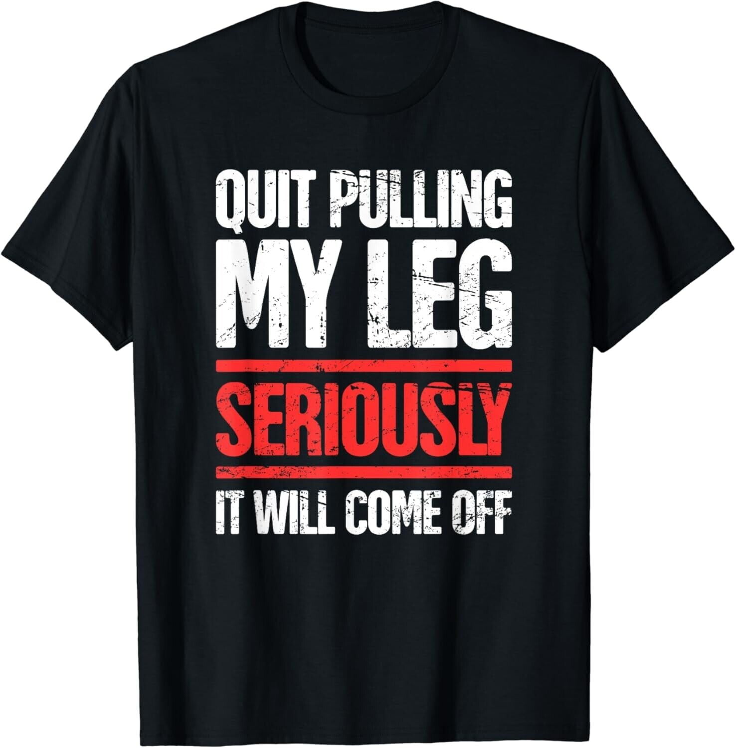 Distressed Funny Present For Leg Amputee Gift Unisex T-Shirt - Walmart.com