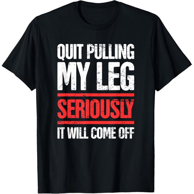 Distressed Funny Present For Leg Amputee T-Shirt T-Shirt - Walmart.com