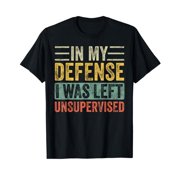 Distressed Multi-Color Funny Quote T-Shirt "In My Defense I Was Left ...