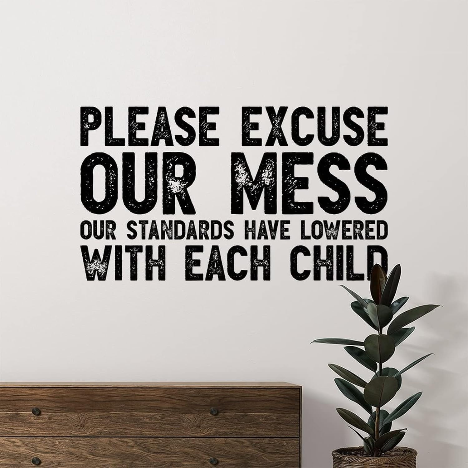 Distressed Words Letters Wall Decal Our Standards Have Lowered With ...
