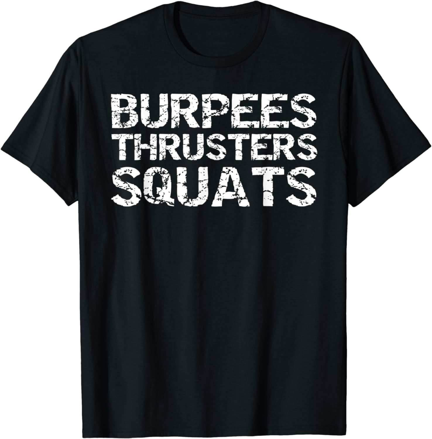 Distressed Workout Gift for Men Burpees Thrusters Squats T-Shirt ...