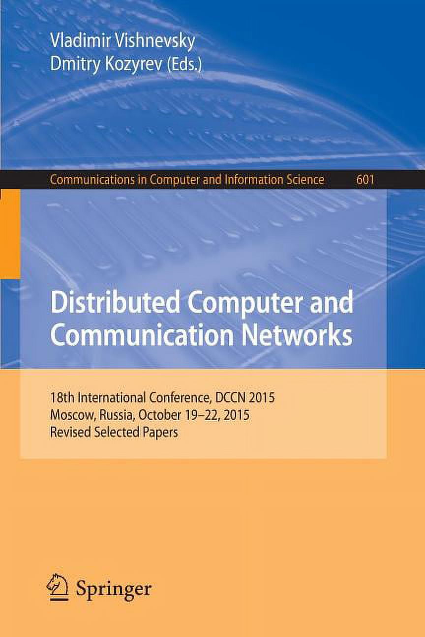 Distributed Computer and Communication Networks: 18th International Conference, DCCN 2015 ...