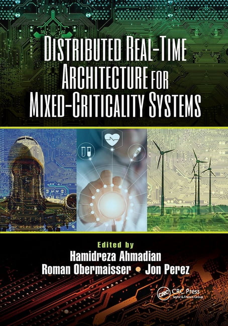 Distributed Real-Time Architecture for Mixed-Criticality Systems ...