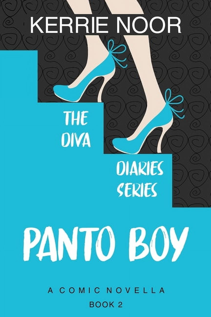Diva Diaries Panto Boy: Pantomime Is The Language Of Comedy, Book 2 ...