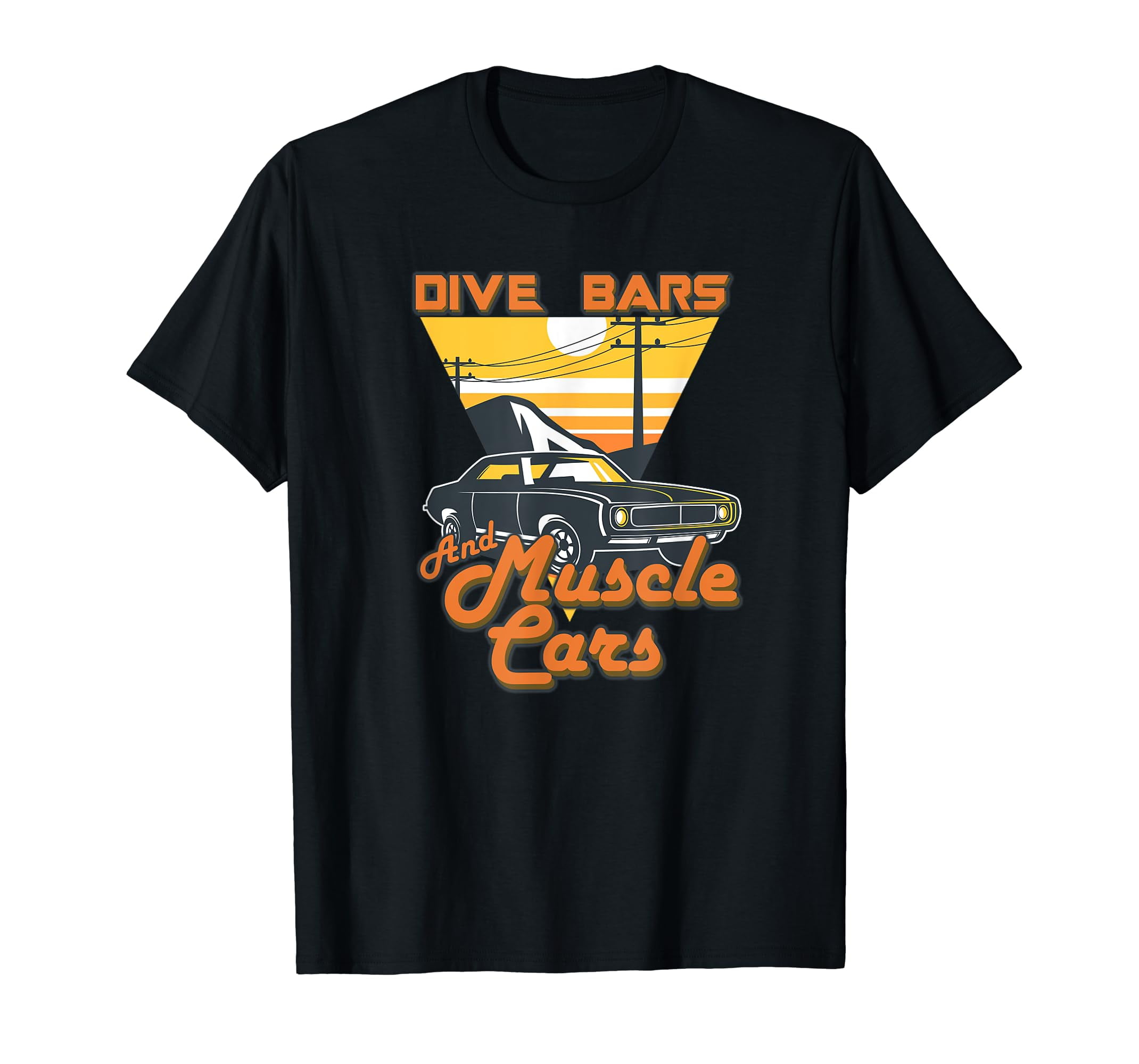 Dive Bars and Muscle Cars T Shirt | 70s Inspired Tee - Walmart.com