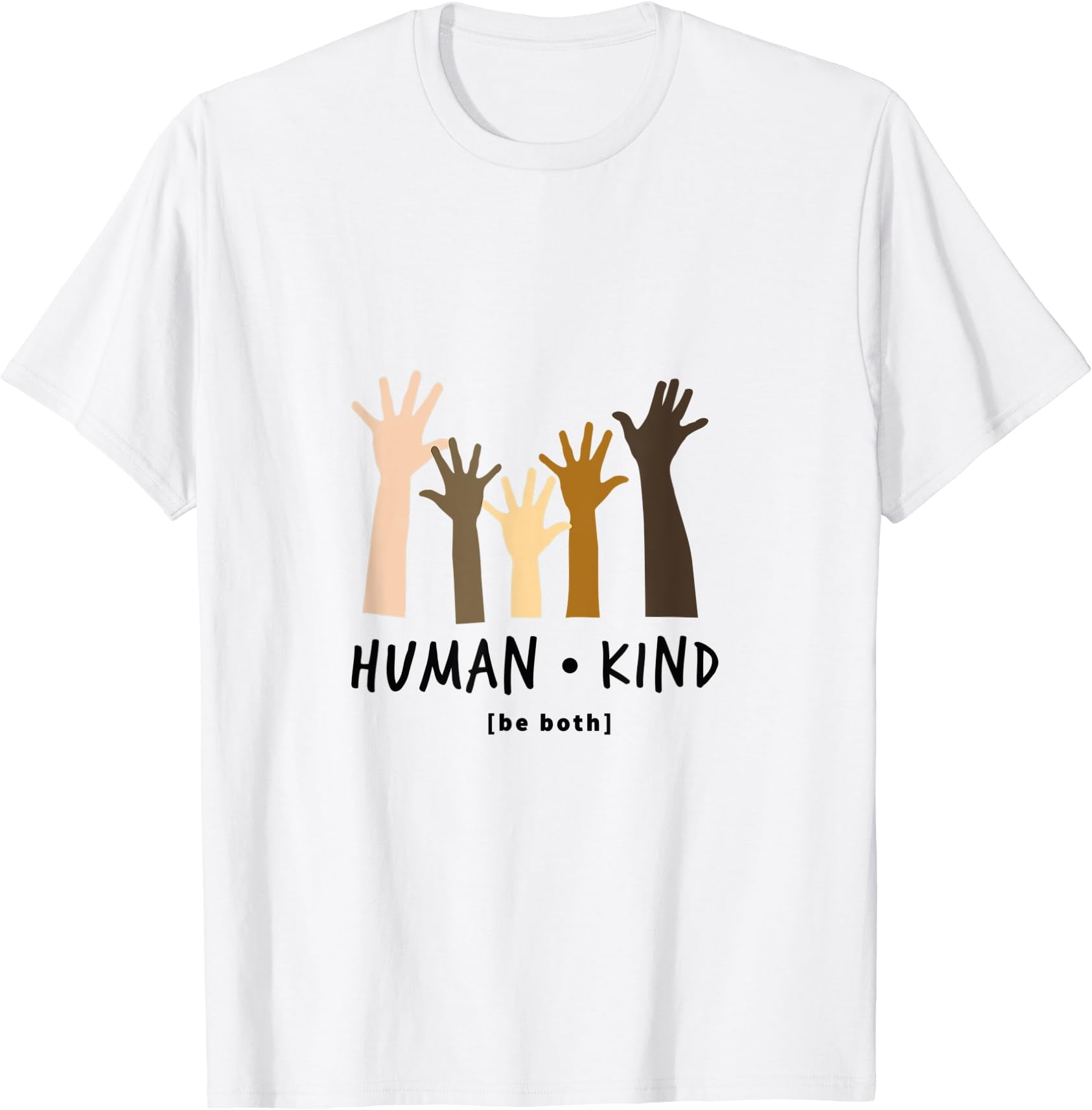 Diverse Hands Graphic Human Kind T-Shirt for Positive Messaging and ...