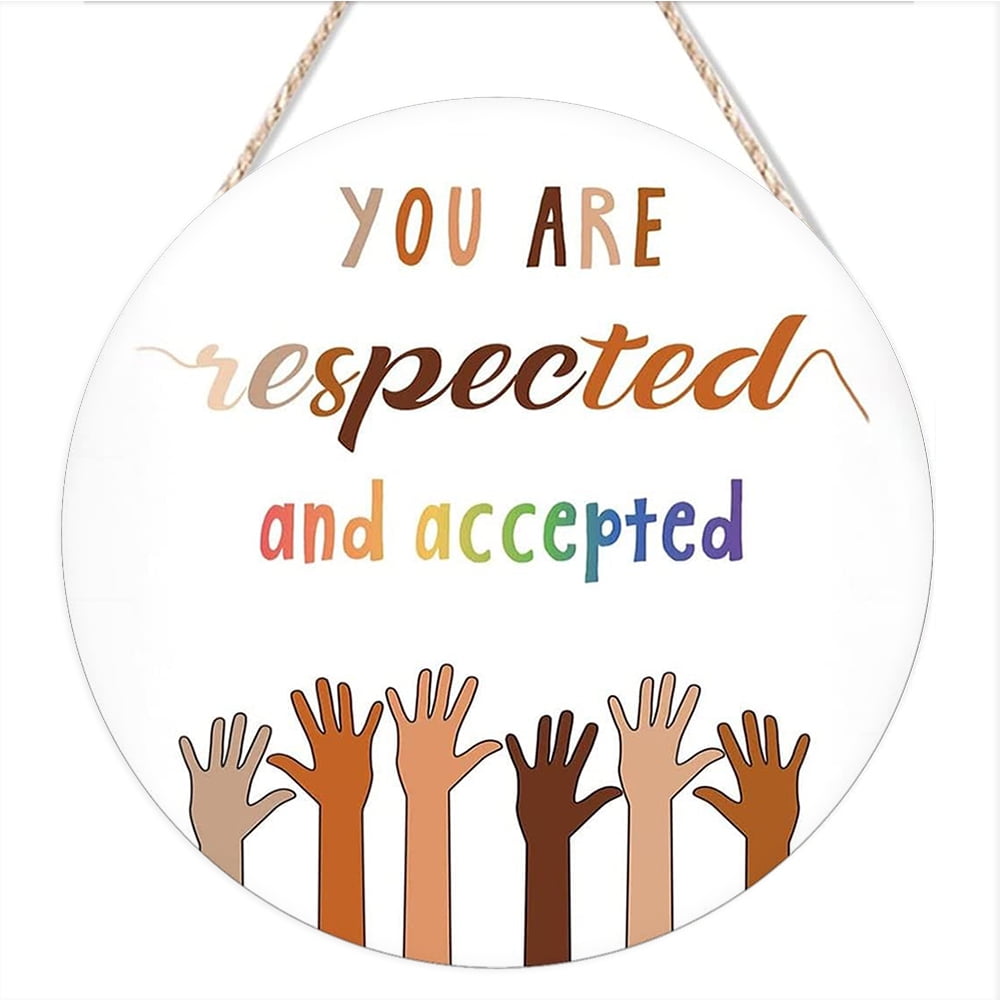 Diversity Education Round Hanging Wood Sign You are Respected and ...