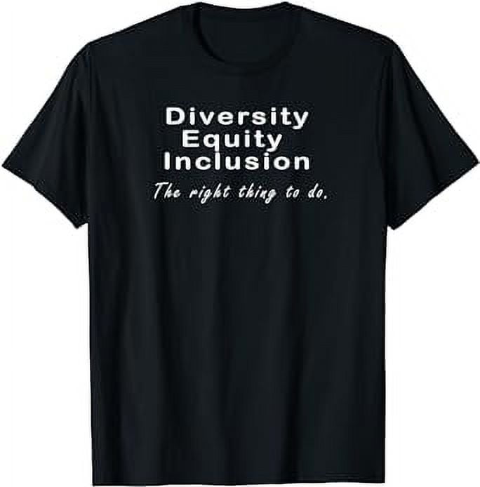 Diversity Equity and Inclusion (DEI) T-Shirt - Walmart.com