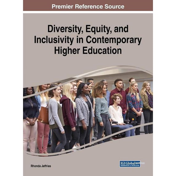 Diversity, Equity, and Inclusivity in Contemporary Higher Education ...