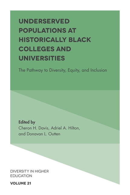 Diversity in Higher Education: Underserved Populations at Historically Black Colleges and ...