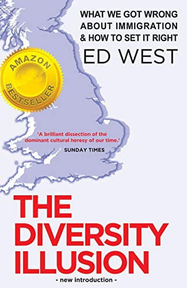 Diversity Illusion : How Immigration Broke Britain and How to Solve It ...