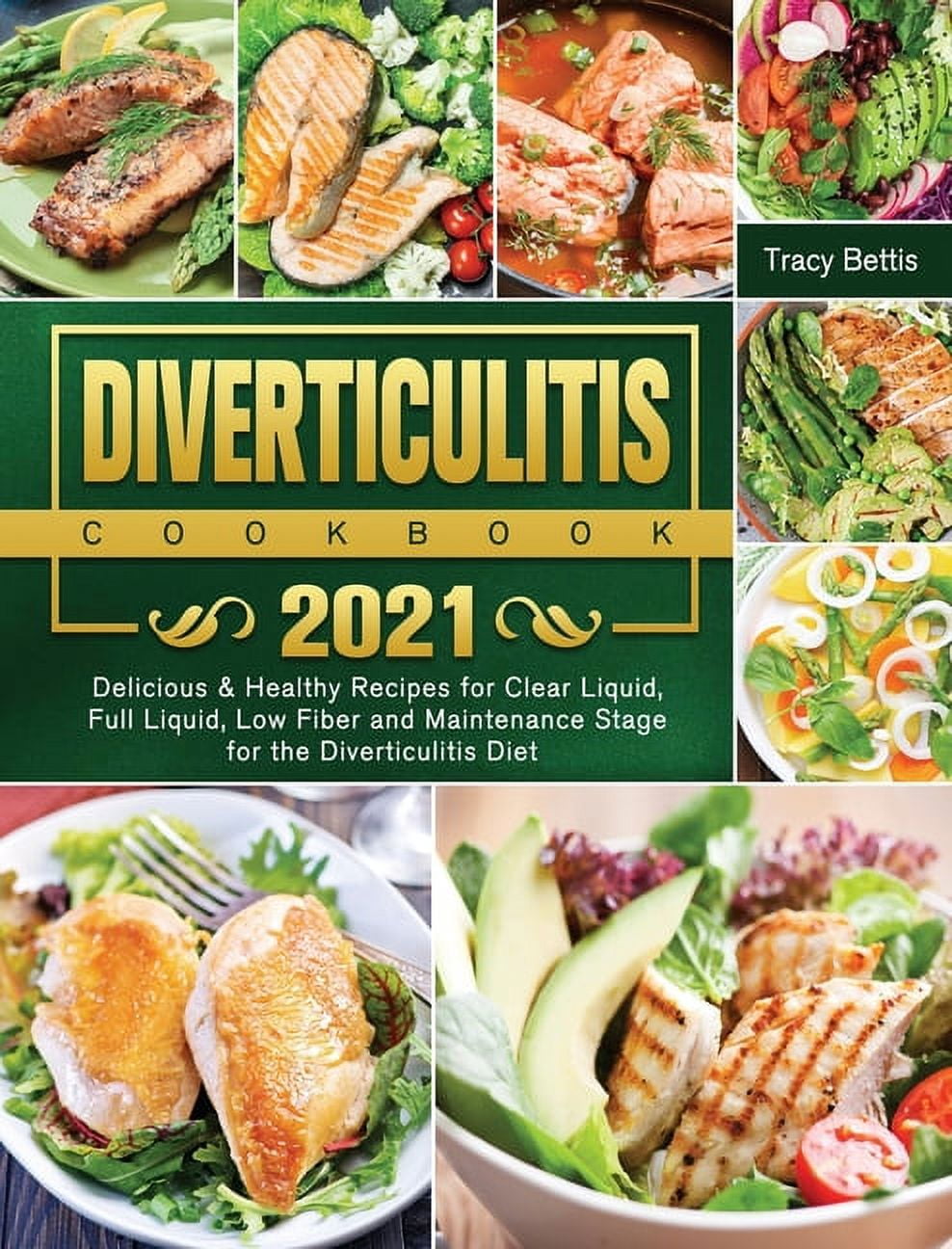 Diverticulitis Cookbook 2021: Delicious & Healthy Recipes for Clear ...