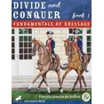 Divide And Conquer Book 1 Fundamental Dressage Techniques