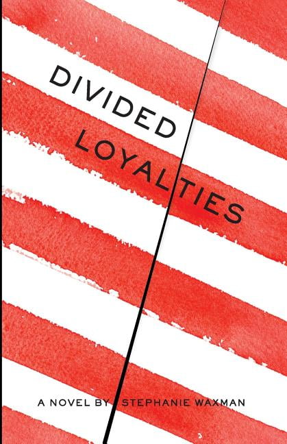 Divided Loyalties (Paperback) - Walmart.com