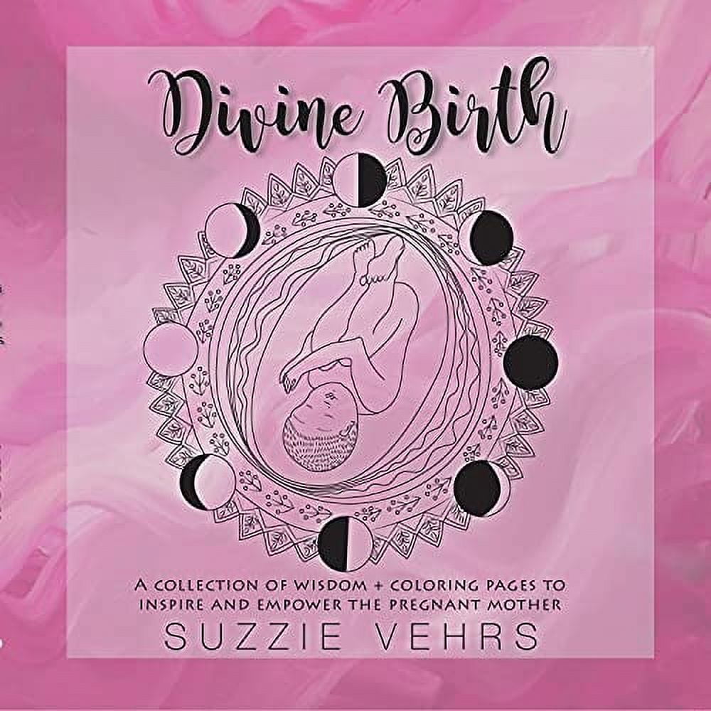 Pre-Owned Divine Birth: A Collection of Wisdom + Coloring Pages to ...