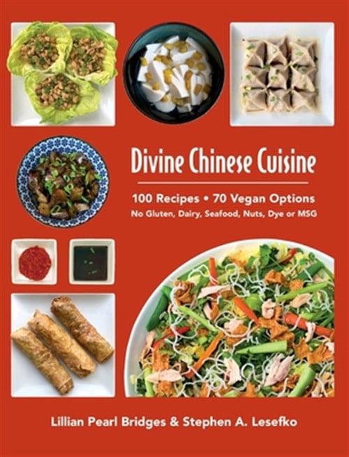 Divine Chinese Cuisine: Divine Chinese Cuisine: 100 Recipes - 70 Vegan ...