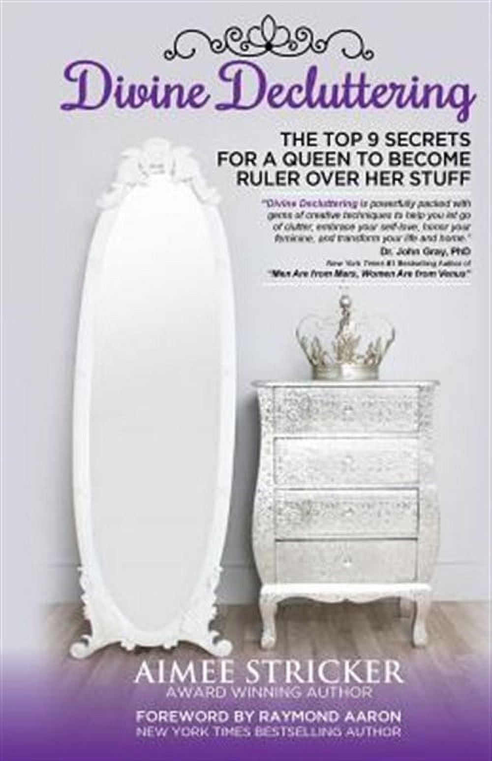 Divine Decluttering: The Top 9 Secrets For A Queen To Become Ruler Over ...