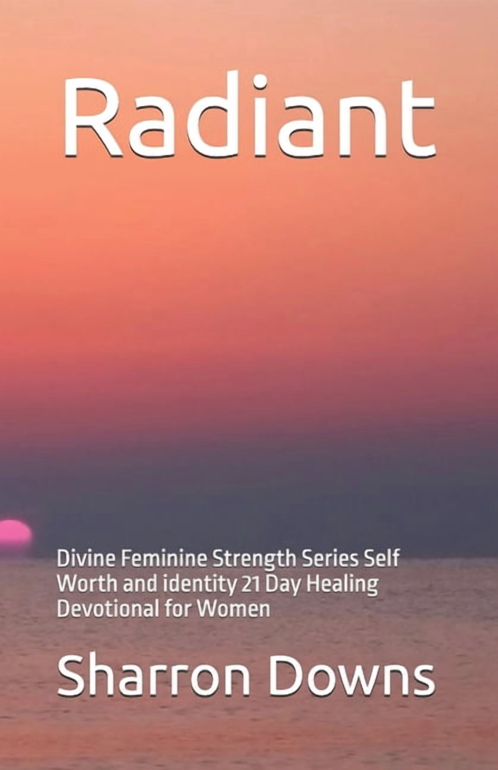 Divine Feminine Strength Radiant: Self Worth and identity 21 Day ...