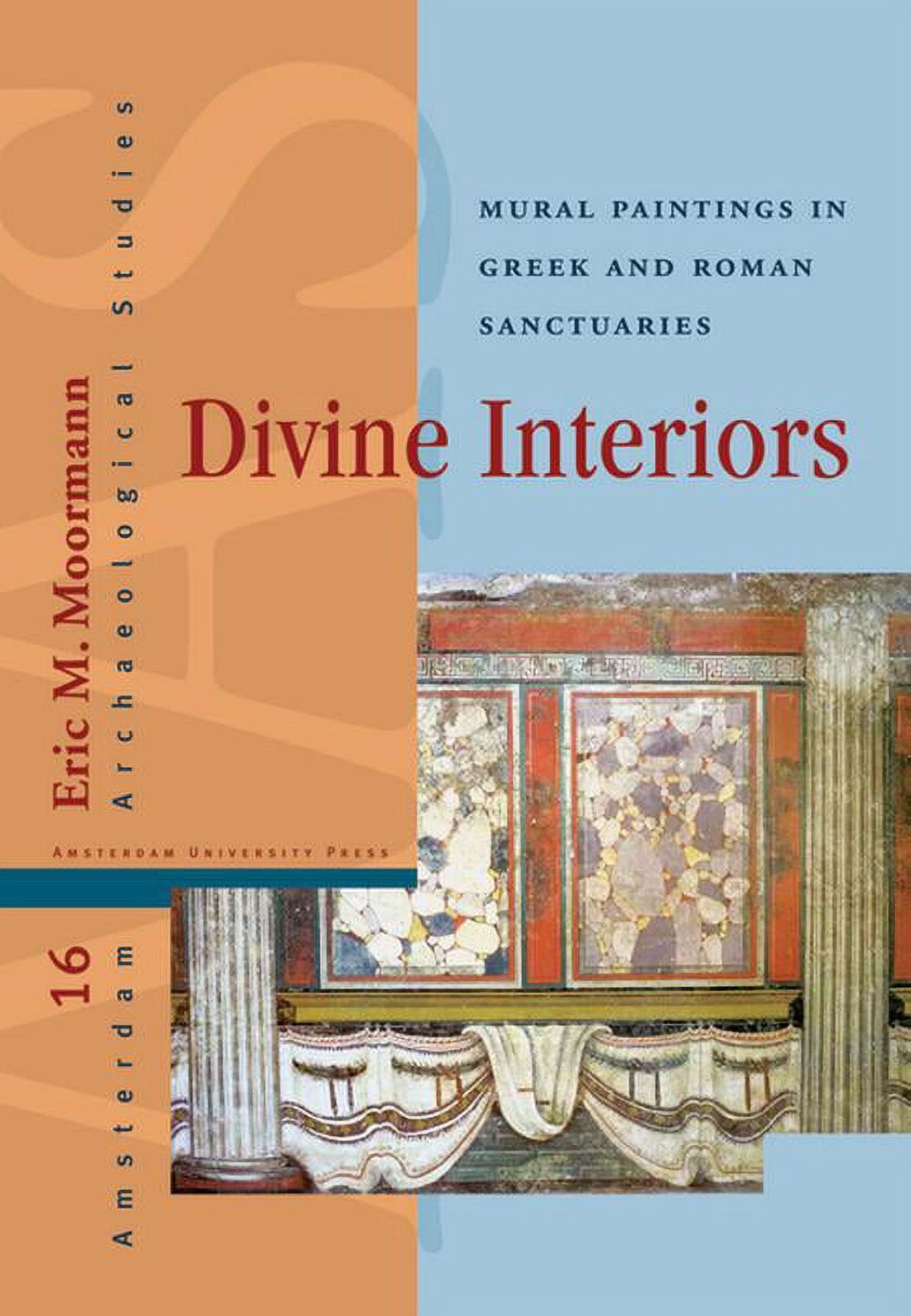 Divine Interiors : Mural Paintings in Greek and Roman Sanctuaries (Hardcover) - Walmart.com