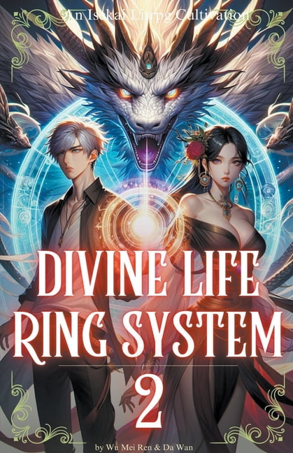 Divine Life Ring System: Divine Life Ring System: An Isekai Litrpg ...