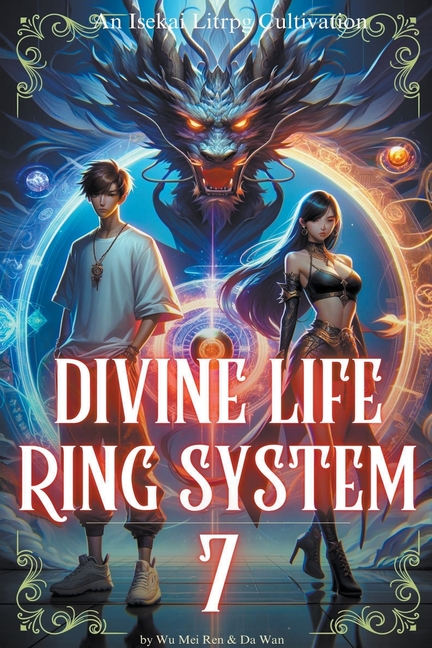 Divine Life Ring System: Divine Life Ring System: An Isekai Litrpg ...