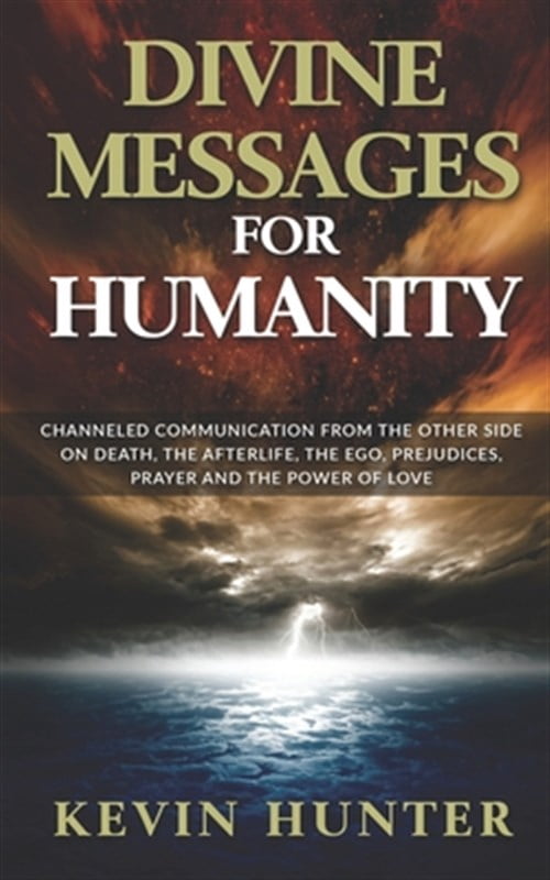 Pre-Owned Divine Messages for Humanity: Channeled Communication from ...