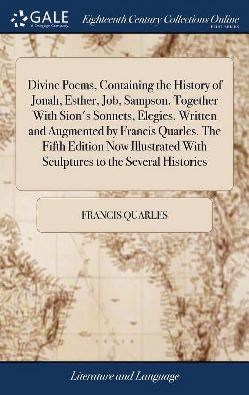 Divine Poems, Containing the History of Jonah, Esther, Job, Sampson ...