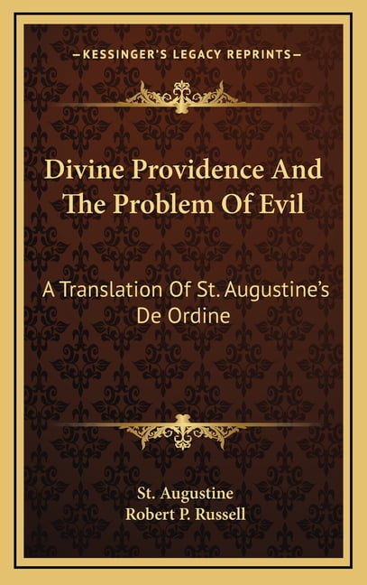 Divine Providence And The Problem Of Evil : A Translation Of St ...