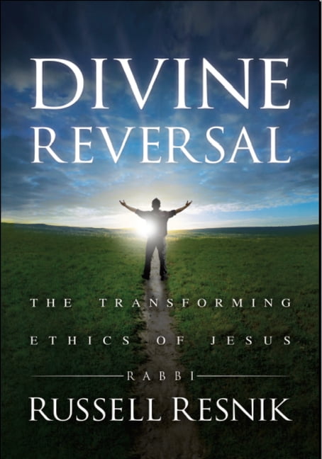 Divine Reversal: The Transforming Ethics of Jesus (Paperback) - Walmart.com