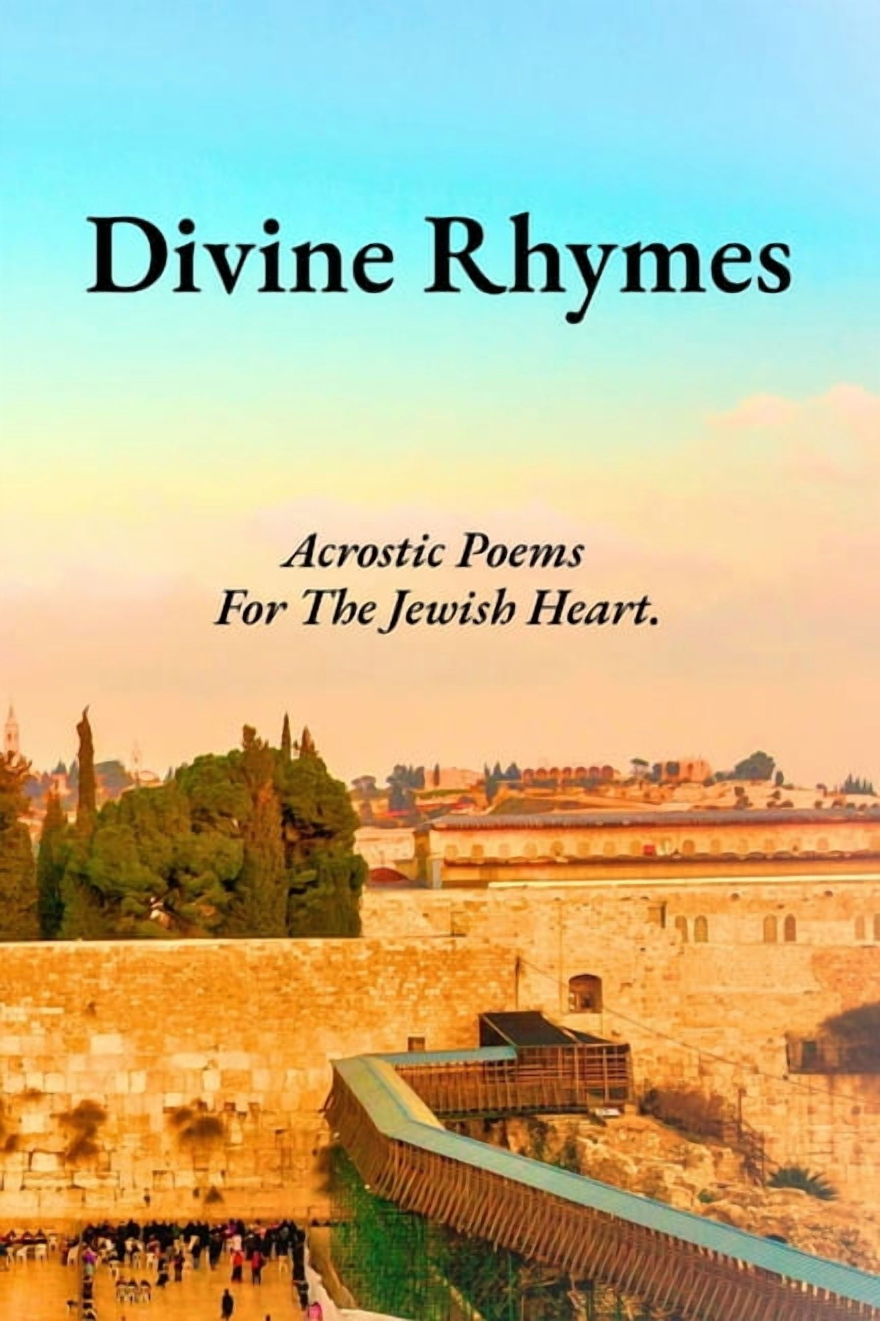 Divine Rhymes: Acrostic Poems For The Jewish Heart., (Paperback ...