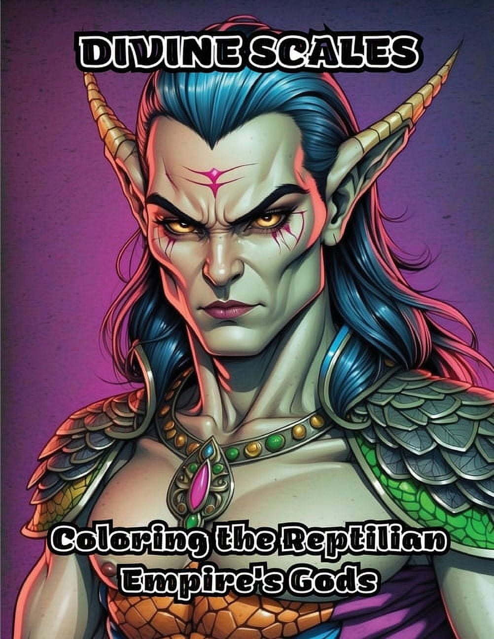 Divine Scales: Coloring the Reptilian Empire's Gods, (Paperback ...