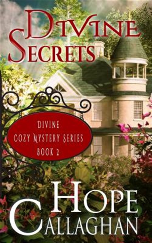 Divine Secrets: A Divine Cozy Mystery (Paperback) by Hope Callaghan ...