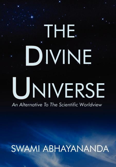 Divine Universe : An Alternative to the Scientific Worldview - Walmart.com