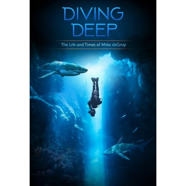 Diving Deep: The Life and Times of Mike deGruy (DVD), Gravitas Ventures ...