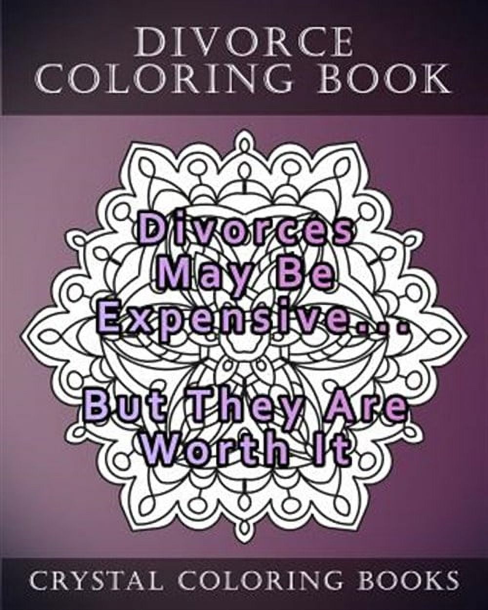 Divorce Coloring Book: 20 Divorce Quote Mandala Coloring Pages for ...