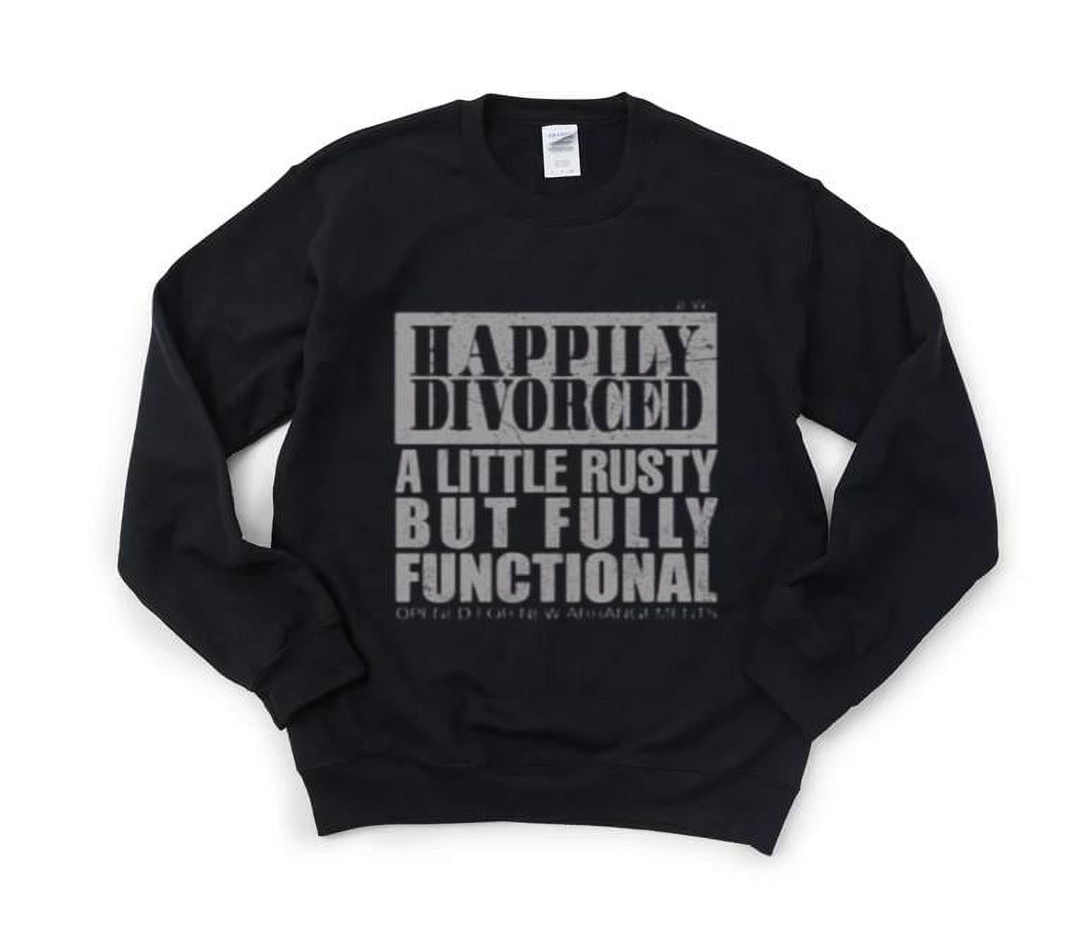 Divorced Funny Message Bold Text Celebration Tee Single Life Happy Free ...