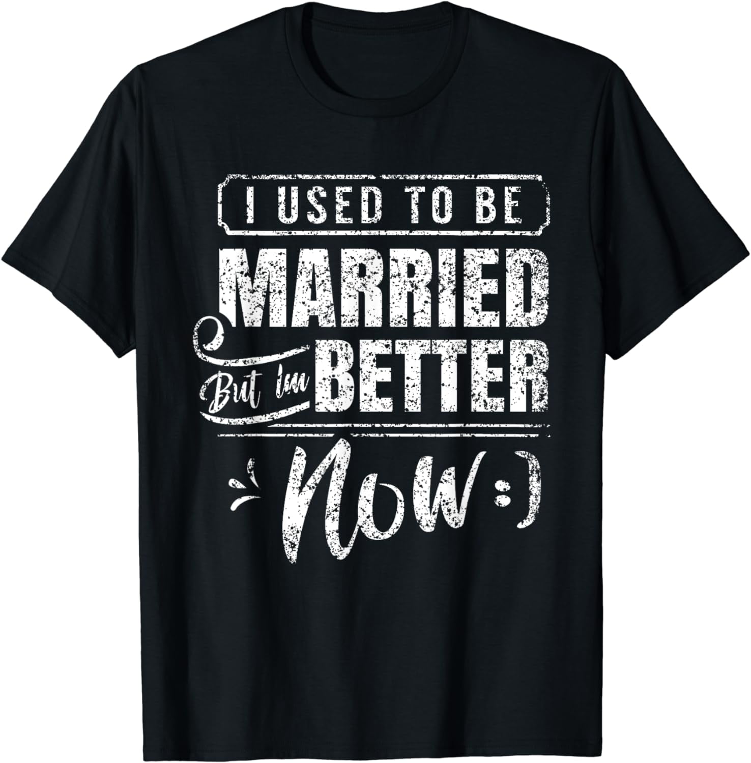 Divorced Split Up Divorce Divorcing T-Shirt - Walmart.com