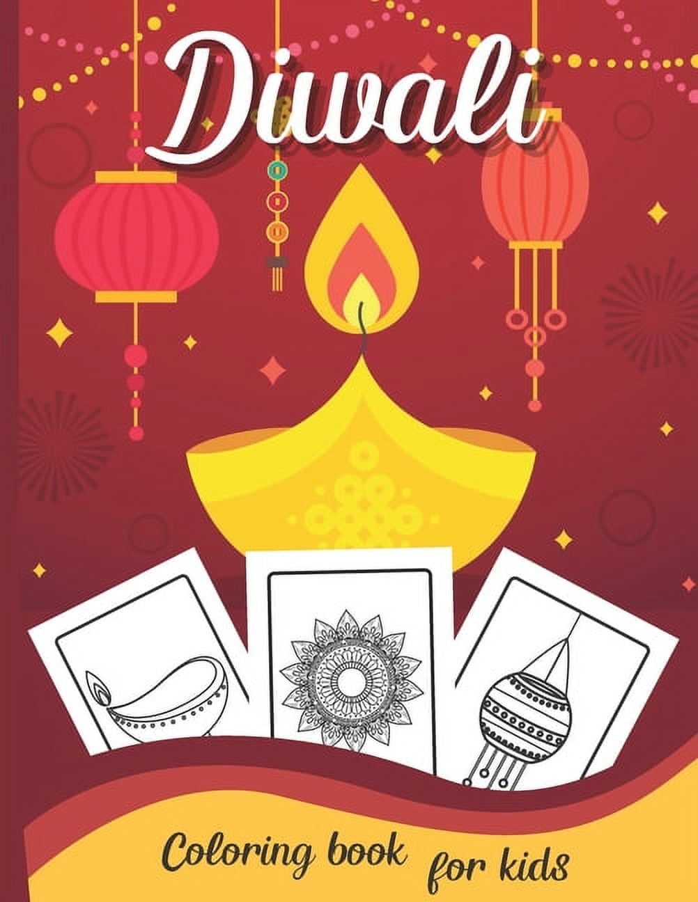 Diwali Coloring Bokk for Kids: Celebrate Hours Of Fun And Festive with ...